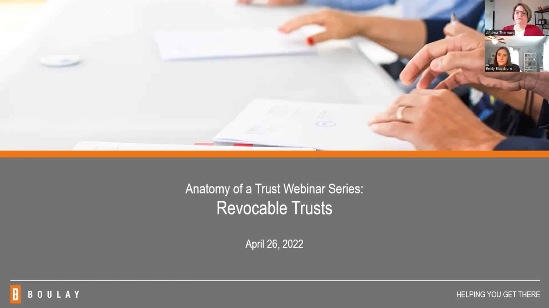 Revocable Trusts | Anatomy of a Trust Webinar Series - boulaygroup.com