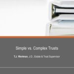 Simple vs. Complex Trusts - boulaygroup.com